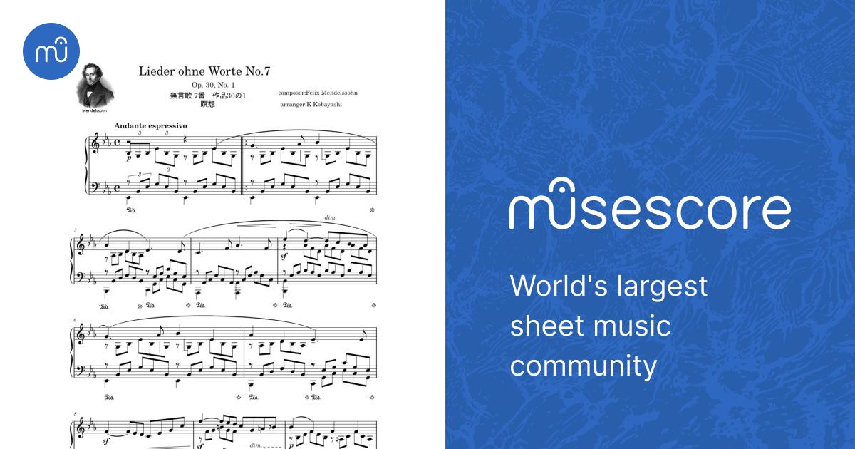 Lieder ohne Worte No.7 Op 30 No1(無言歌7番)-Felix Mendelssohn Sheet music ...
