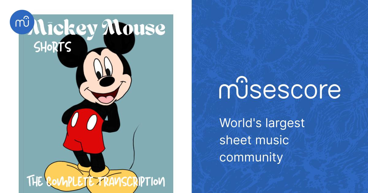 Mickey Mouse Shorts - The COMPLETE Transcription Collection Sheet Music ...