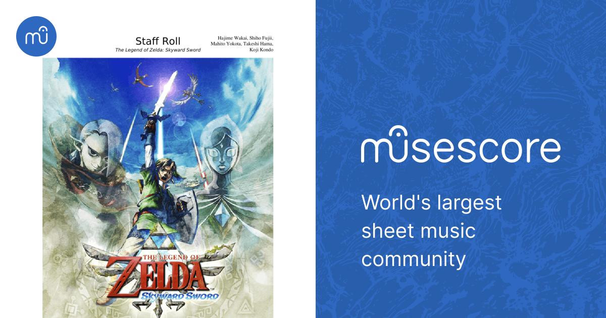 The Legend of Zelda: Skyward Sword - Staff Roll Sheet Music for Trombone, Soprano, Alto, Tenor ...