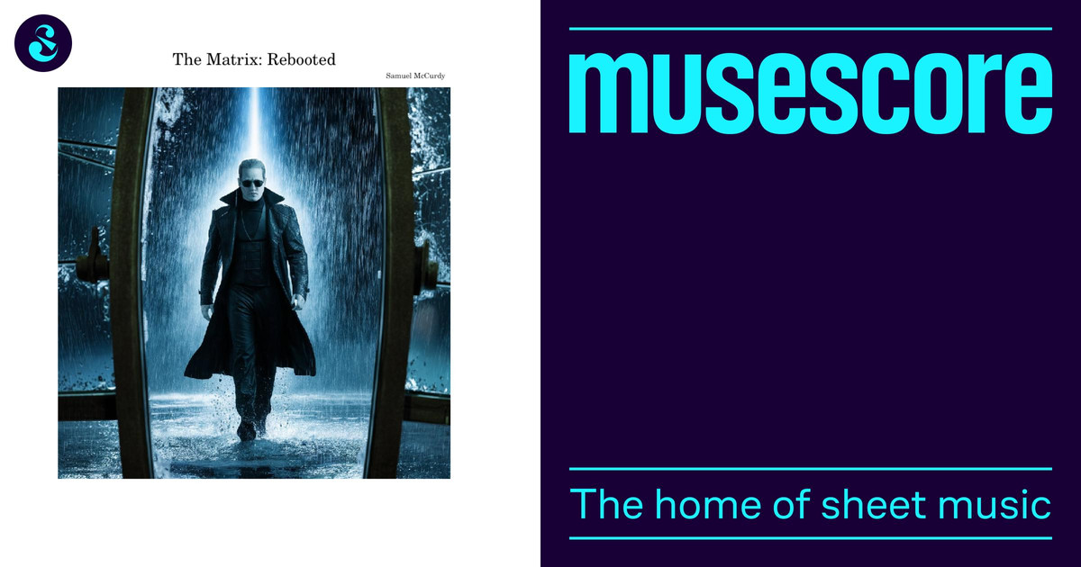 The Matrix: Rebooted - Music By Samuel McCurdy Sheet music for Piano ...