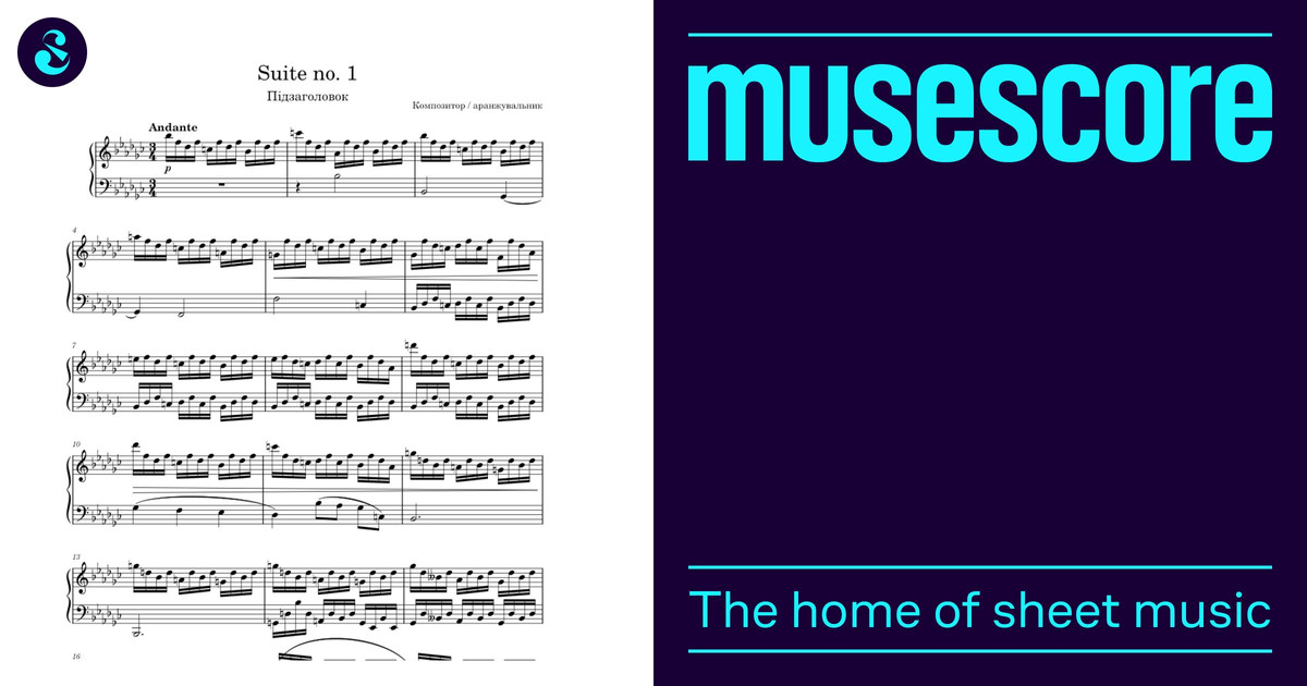 Suite no. 1 – ftcserhiy Sheet music for Piano (Solo) | Musescore.com