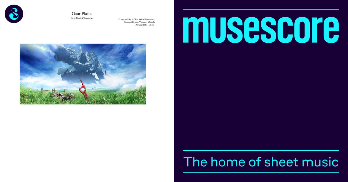 Gaur Plains - Xenoblade Chronicles (UPDATED!) Sheet Music for ...