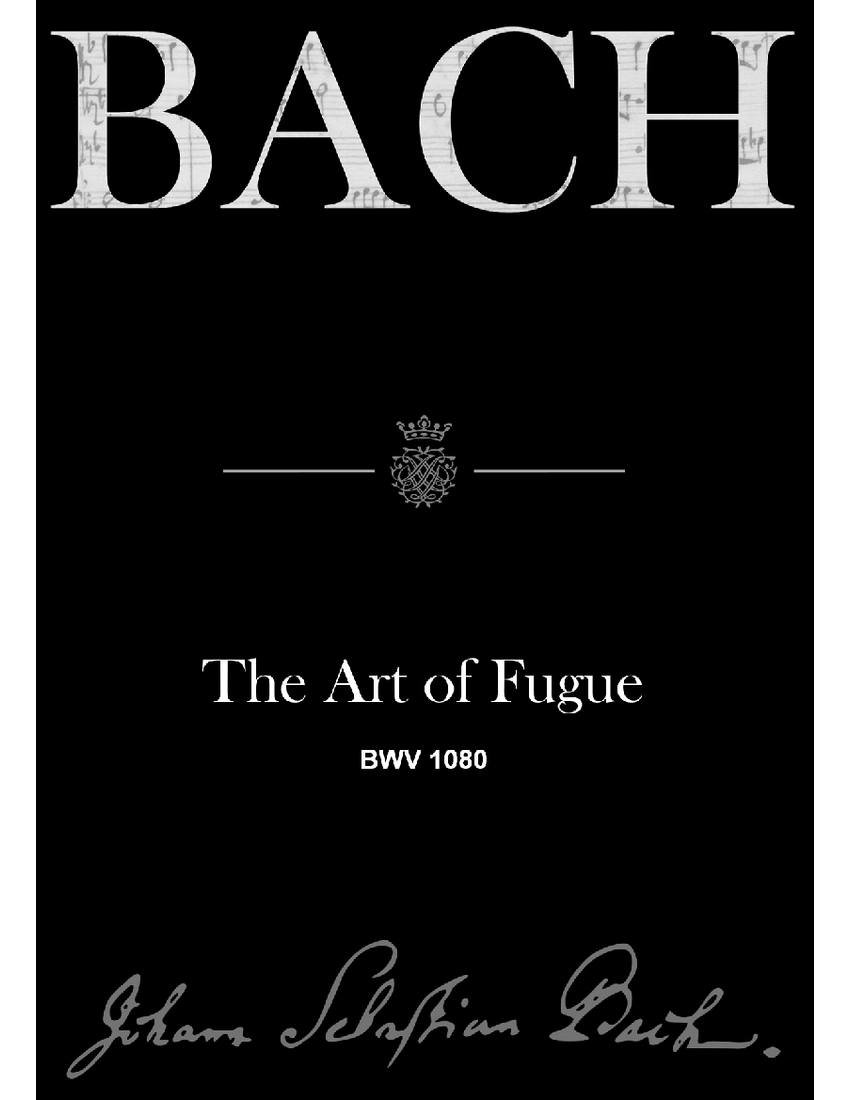 Die Kunst der Fuge, BWV 1080 – Johann Sebastian Bach (The Art of Fugue ...