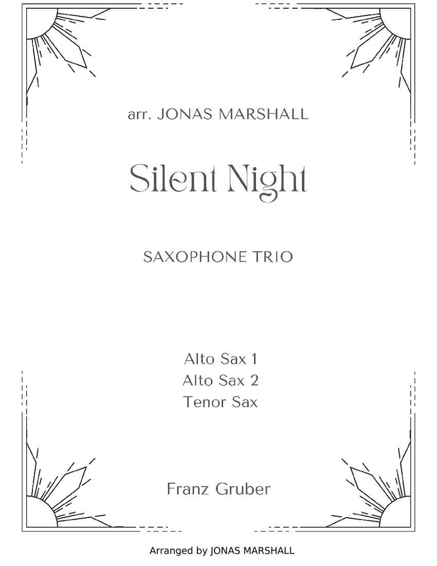 Silent Night – Franz Xaver Gruber Silent Night - Saxophone Trio Sheet ...