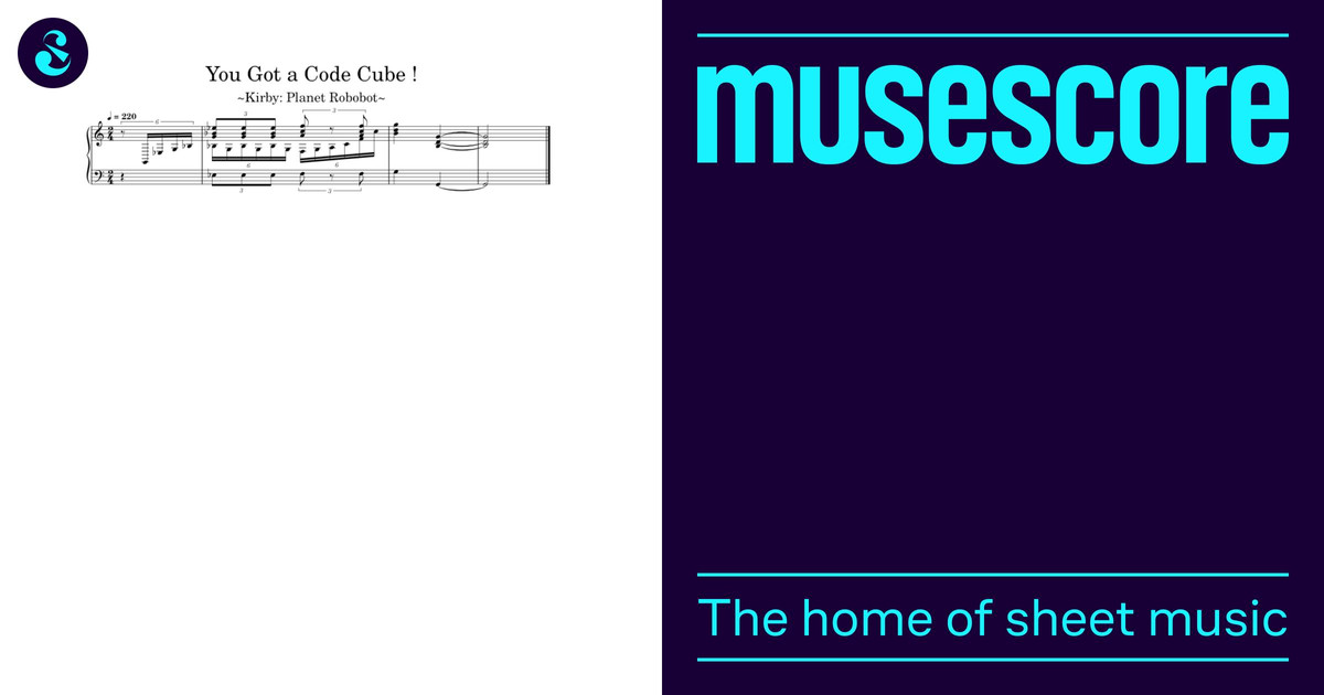 You Got a Code Cube! – Kirby: Planet Robobot Sheet Music for Piano ...