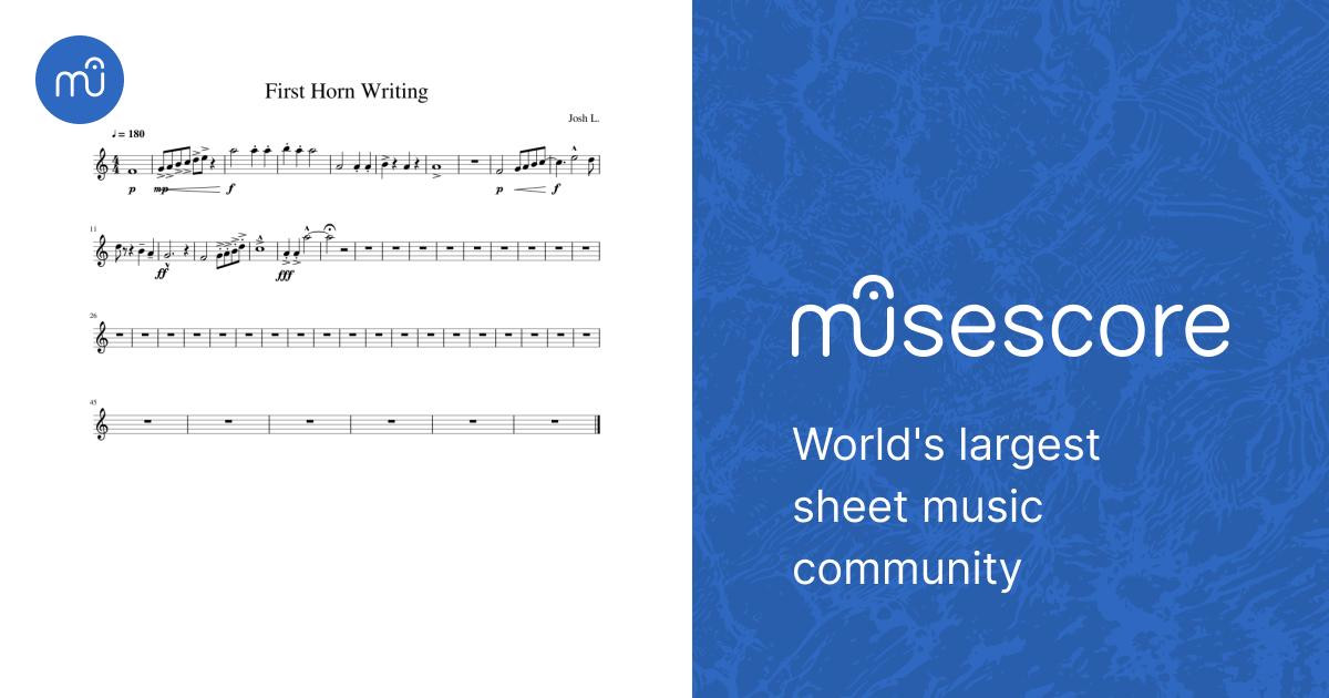 First Horn Writing Sheet music for French horn (Solo) | Musescore.com
