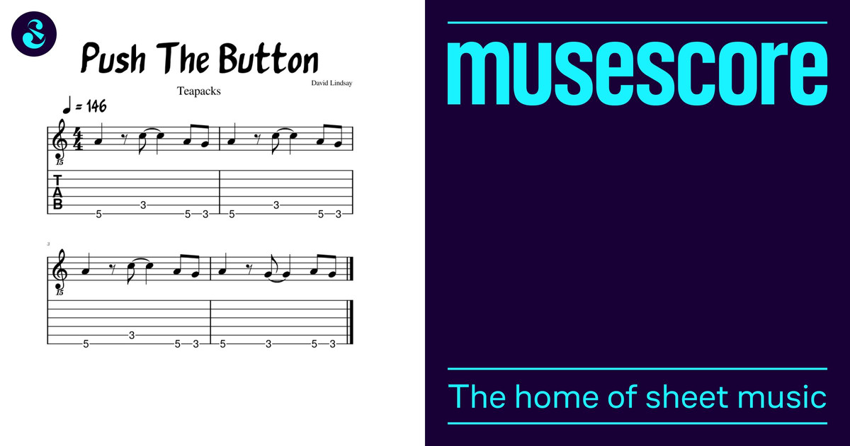 Push The Button – Teapacks Sheet Music for Guitar (Solo) | MuseScore.com