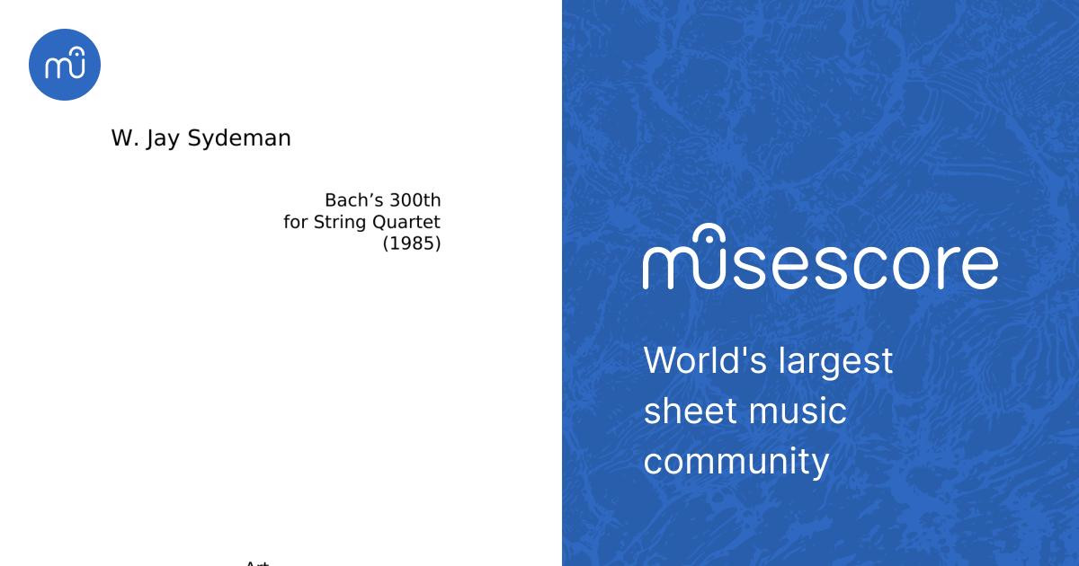 Bach's 300th – W. Jay Sydeman Sheet music for Violin, Viola, Cello ...