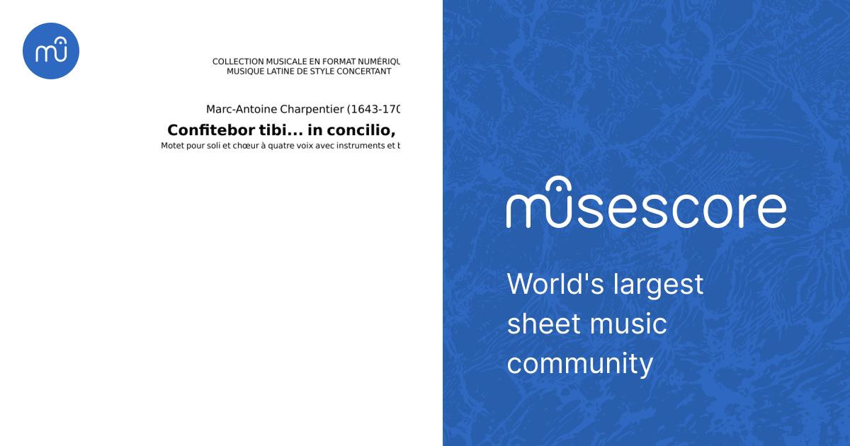 Confitebor tibi... in concilio, H.225 - Marc-Antoine Charpentier Sheet ...
