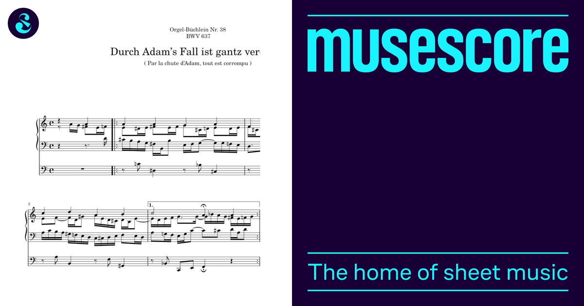 Durch Adam’s Fall ist gantz verderbt - Johann Sebastian BACH Sheet ...