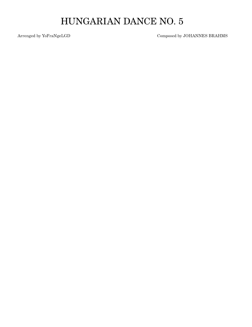 Hungarian Dance No. 5 – Johannes Brahms HUNGARIAN DANCE NO. 5 Sheet ...