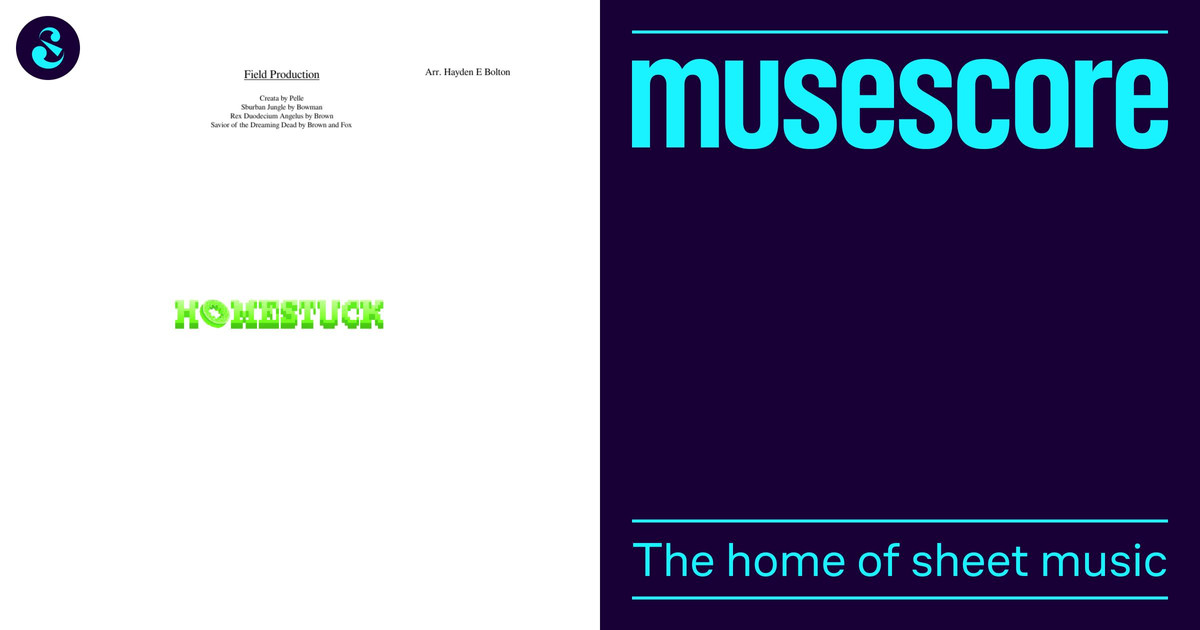 HOMESTUCK Sheet Music for Piano, Organ, Tuba, Clavichord & more ...