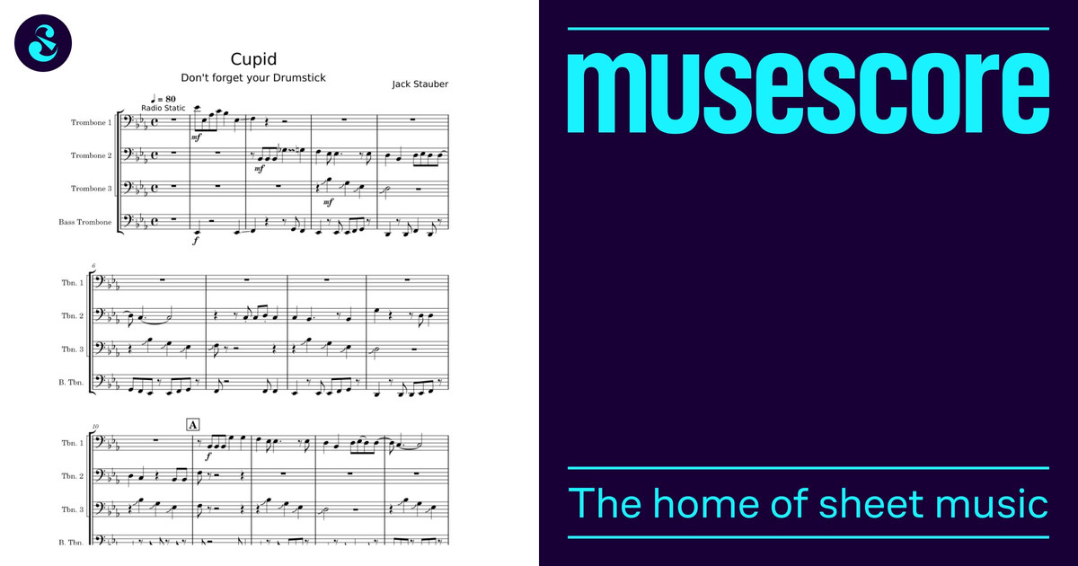 Cupid- Jack Stauber (Trombone Quartet) Sheet Music for Trombone (Mixed ...