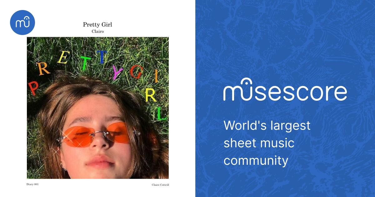 Clairo - Pretty Girl Sheet Music and Tab for Piano, Flute, Oboe, Guitar ...