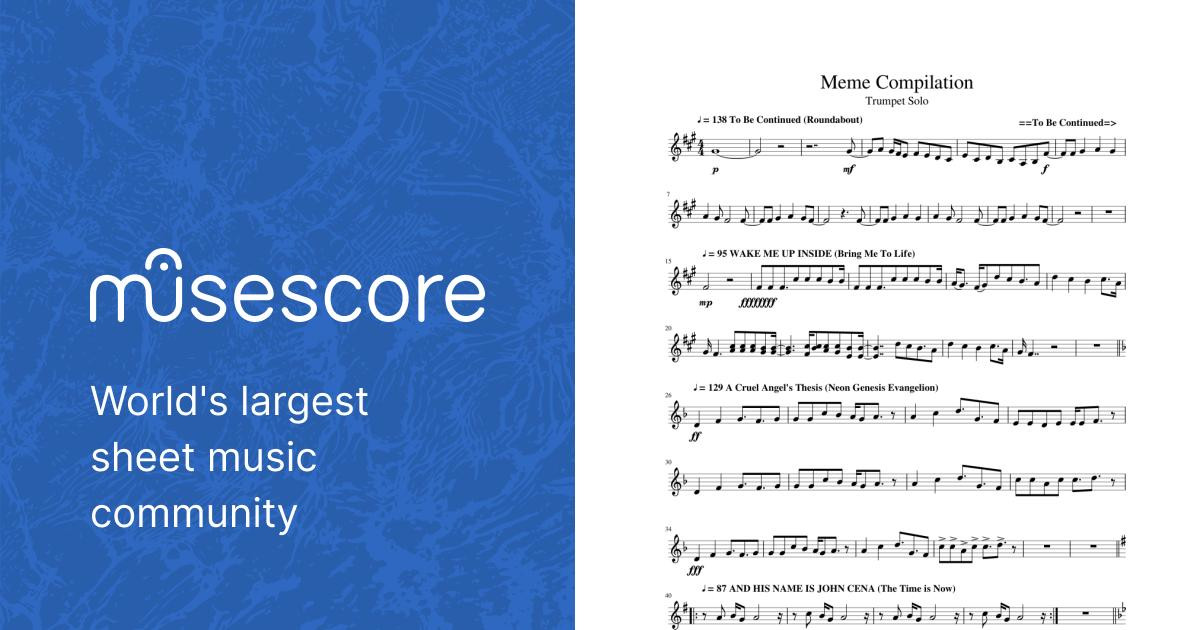Meme Compilation - Trumpet Solo (V6.0) Sheet Music for Trumpet in b ...