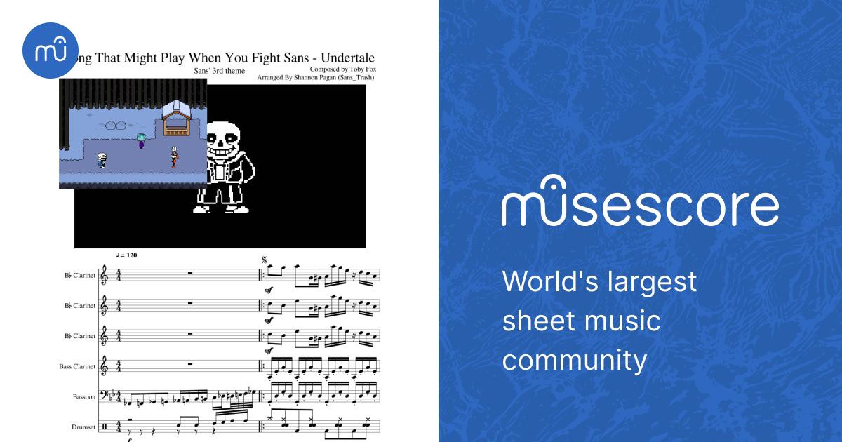Song That Might Play When You Fight Sans - Undertale Sheet Music for ...