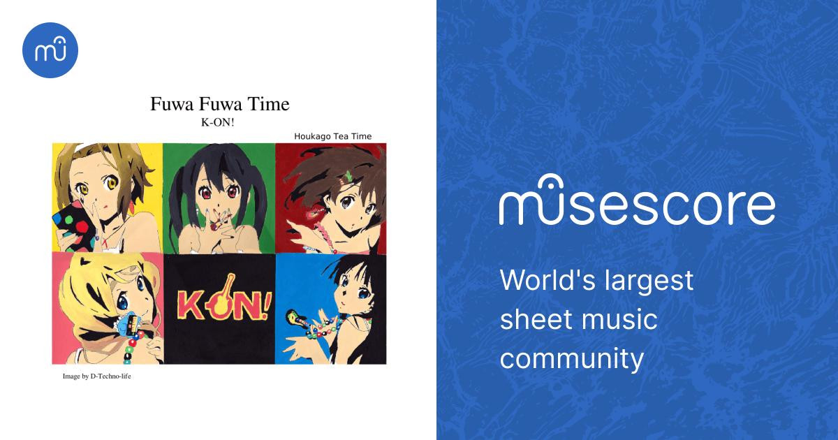 Fuwa Fuwa Time [ K-ON ] Sheet Music for Piano, Vocals, Guitar, Bass ...