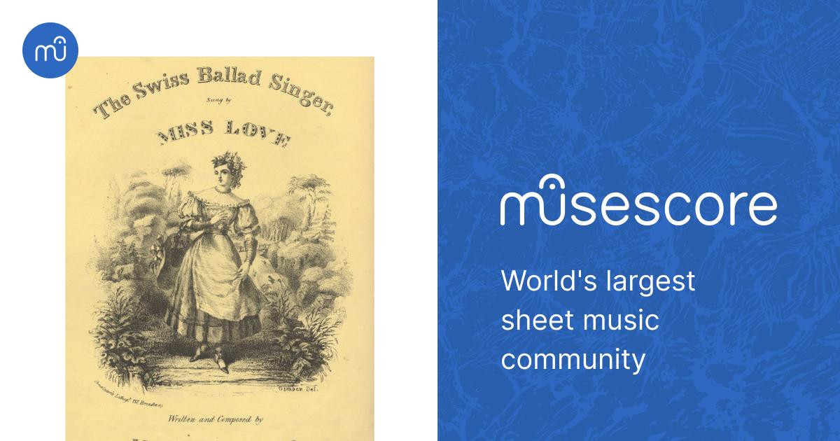 The Swiss Ballad Singer – John Barnett (1830) Sheet music for Piano ...