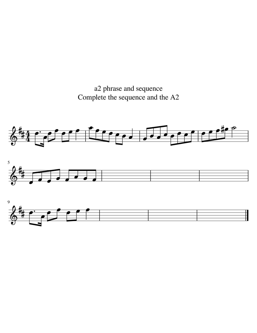 a2 phrase and sequence Complete the sequence and the A2 Sheet music for ...