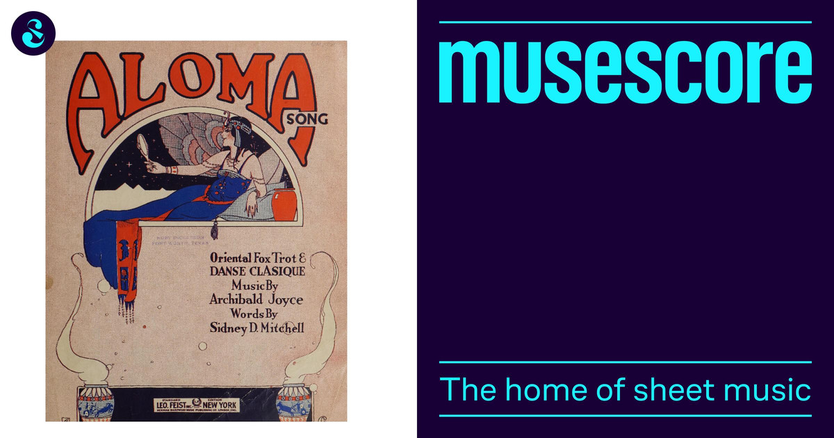 Aloma – Archibald Joyce & Theodore Morse (1919) Sheet music for Piano ...